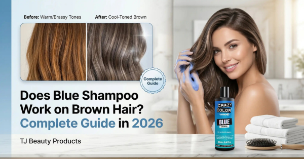Does Blue Shampoo Work on Brown Hair? Complete Guide (2026) – TJ Beauty ...